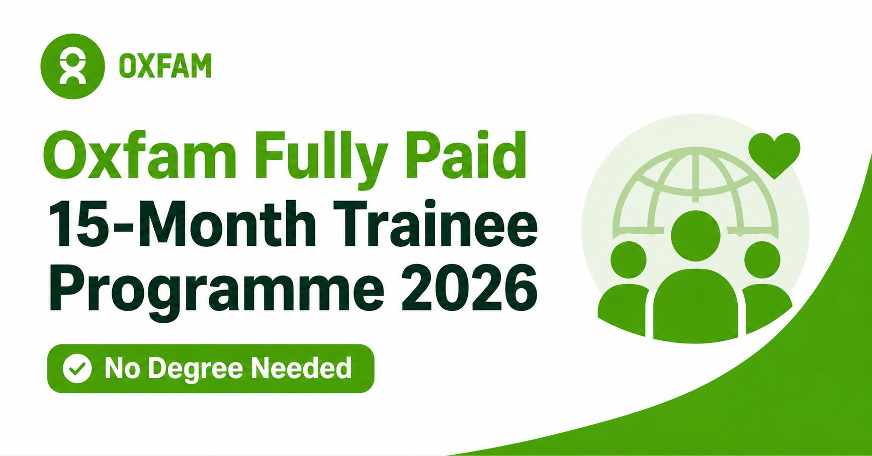 Oxfam Fully Paid 15-Month Trainee Programme 2026 — No Degree Needed ...